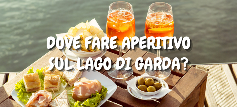 DOVE FARE APERITIVO SUL LAGO DI GARDA? - Visit Verona DOVE FARE APERITIVO SUL LAGO DI GARDA? - Visit Verona