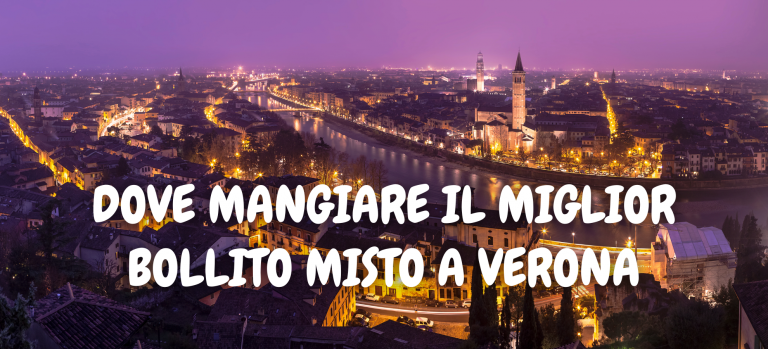 DOVE MANGIARE IL MIGLIOR BOLLITO MISTO A VERONA - VISIT VERONA.NET ...